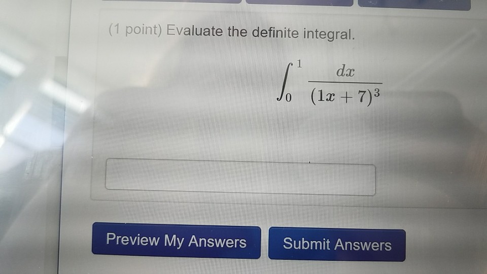 Solved (1 point) Evaluate the definite integral. dac o (l | Chegg.com