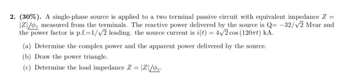 Solved A single-phase source Is applied to a two terminal | Chegg.com