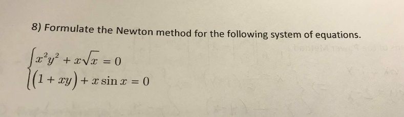 Solved 8) Formulate the Newton method for the following | Chegg.com