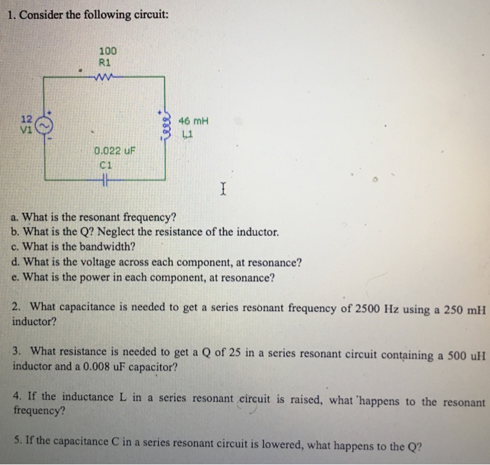 Solved Consider the following circuit: What is the resonant | Chegg.com