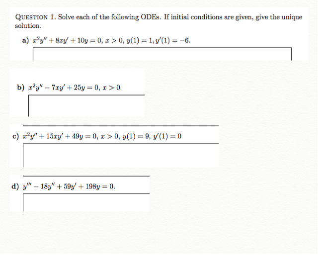 Solved Solve each of the following ODEs. If initial | Chegg.com
