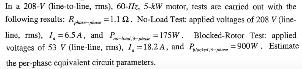 Solved In a 208-V (line-to-line, rms), 60-Hz, 5-kW motor, | Chegg.com