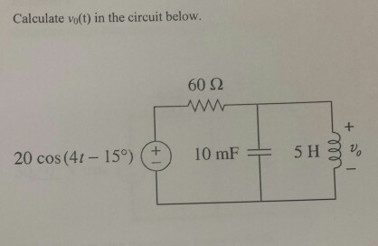 Solved Calculate v0(t) in the circuit below. | Chegg.com