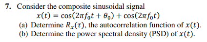 Solved 7. Consider the composite sinusoidal signal x(t) | Chegg.com
