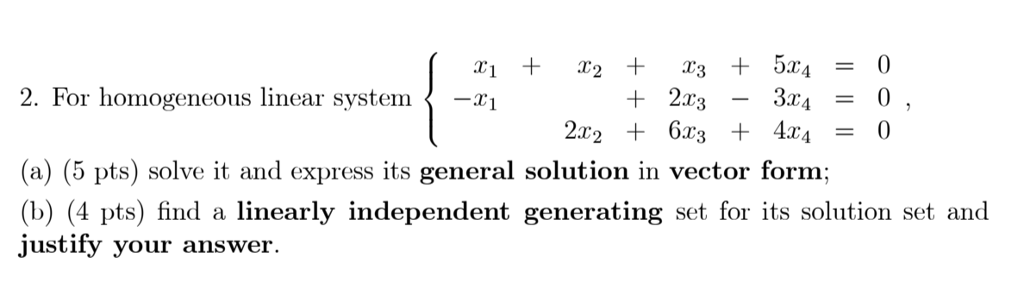 Solved 4 E 2. For homogeneous linear system + 2x3-3x4 = 0 , | Chegg.com