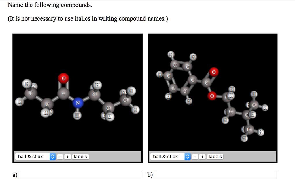 Solved Name the following compounds. (It is not necessary to | Chegg.com