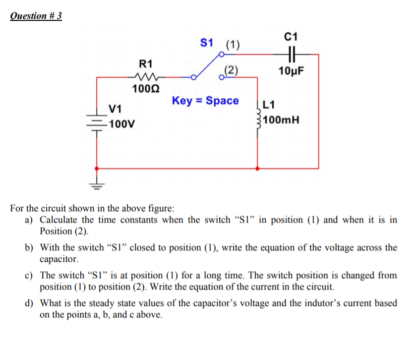 Solved Ouestion # 3 C1 S1 (1) R1 100? Key = Space Li V1 | Chegg.com