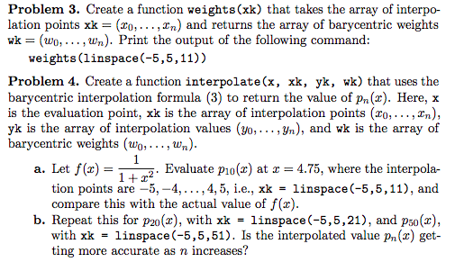 Problem 3. Create a function weights(xk) that takes | Chegg.com