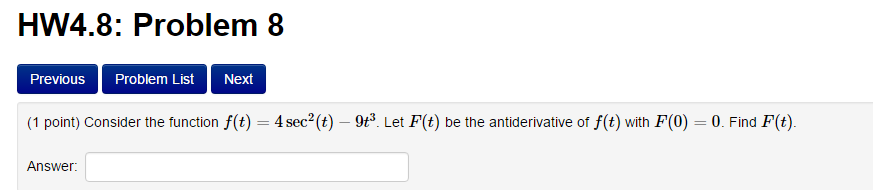 Solved Consider the function f(t) = 4sec^2(t) - 9t^3. Let | Chegg.com