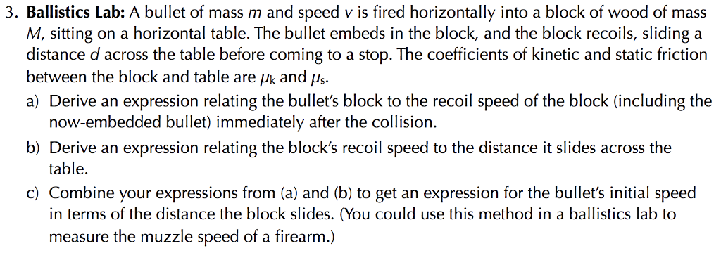 Solved 3. Ballistics Lab: A bullet of mass m and speed v is | Chegg.com