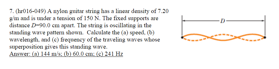 Solved: A Nylon Guitar String Has A Linear Density Of 7.20... | Chegg.com