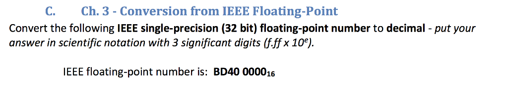Solved C. Ch. 3 -Conversion from IEEE Floating-Point Convert | Chegg.com