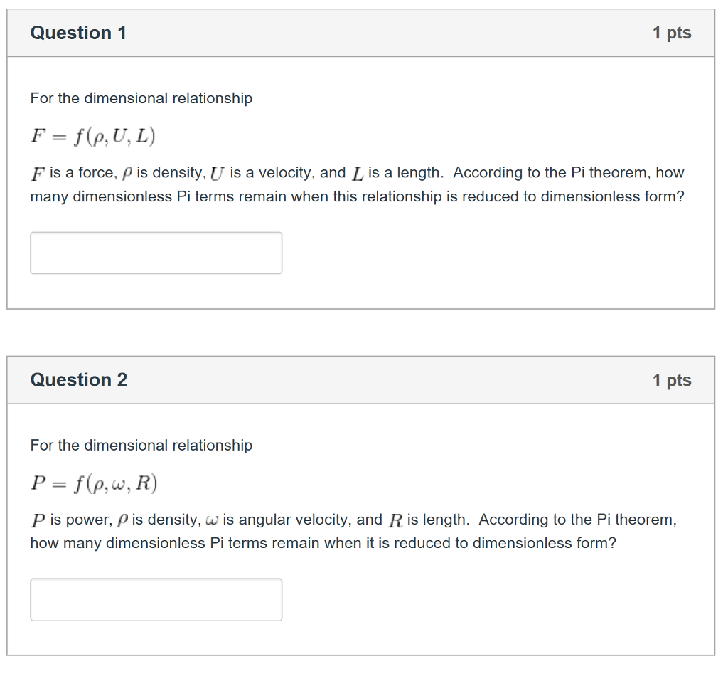 Solved For the dimensional relationship F = f(rho, U, L) F | Chegg.com