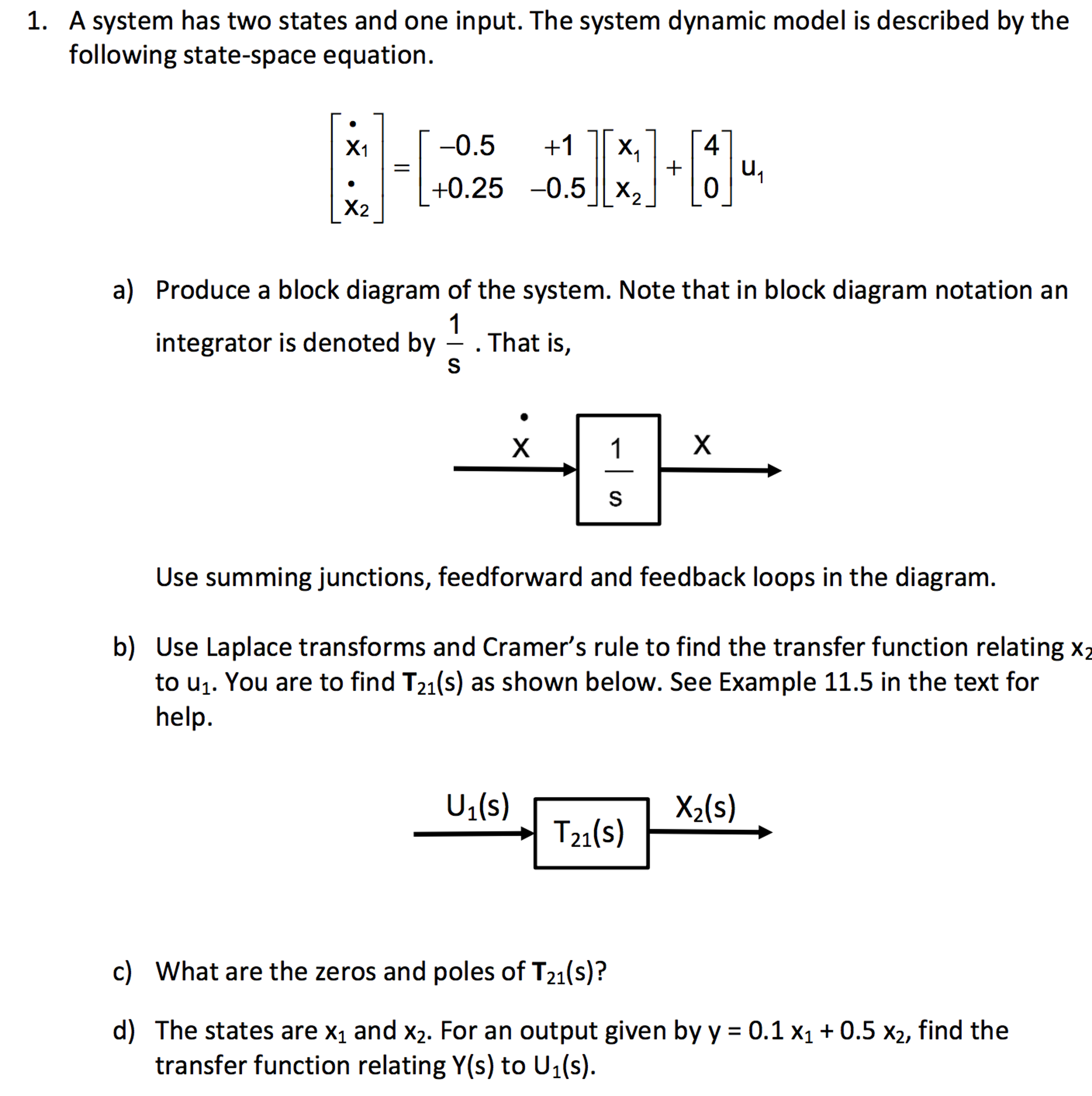 Solved A system has two states and one input. The system | Chegg.com