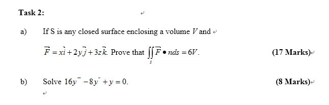 Solved a) If S is any closed surface enclosing a volume V | Chegg.com