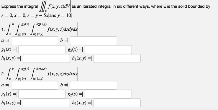 Solved Express the integral fox, y, z)dV as an iterated | Chegg.com