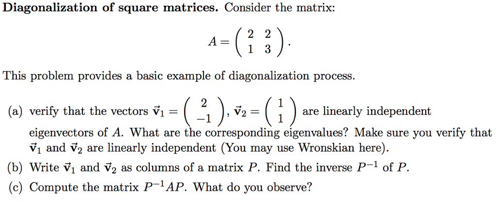 Solved Diagonalization of square matrices. Consider the | Chegg.com