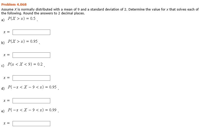 Solved Problem 4.068 Assume X is normally distributed with a | Chegg.com