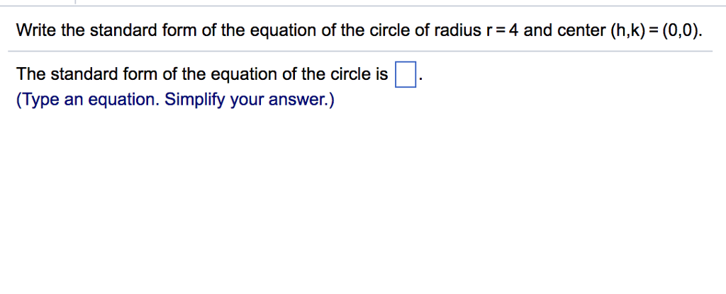 Solved Write the standard form of the equation of the circle | Chegg.com