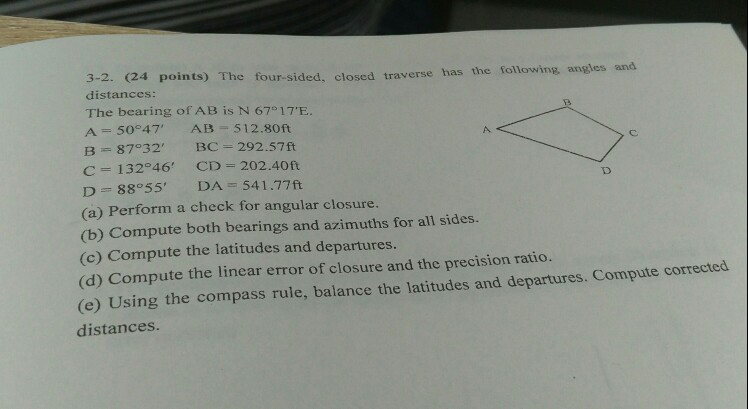 Solved 2. (24 points) The four-sided, closed traverse has | Chegg.com
