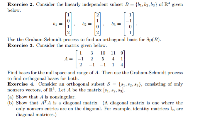 Solved Exercise 2. Consider the linearly independent subset | Chegg.com