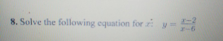 Solved r-2 8. Solve the following equation for r: y = | Chegg.com
