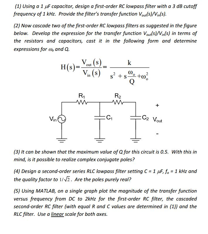 (1) Using a 1 AuF capacitor, design a first-order RC | Chegg.com