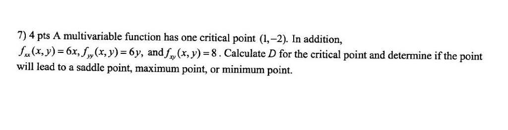 Solved A multivariable function has one critical point (1, | Chegg.com