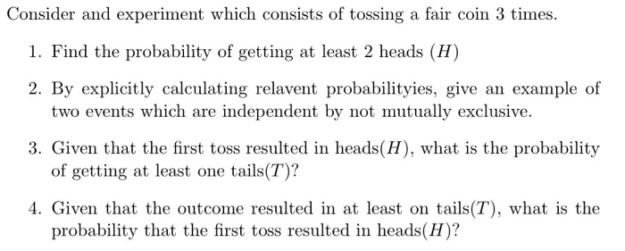 Solved Consider and experiment which consists of tossing a | Chegg.com
