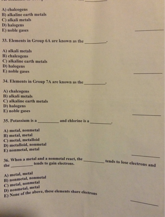 Solved Elements in Group 6A are known as the alkali metals | Chegg.com