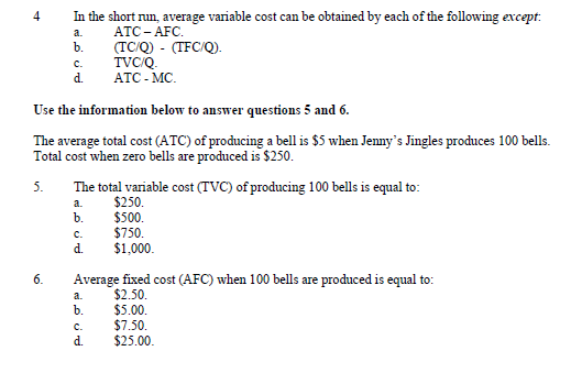 Solved 4In the short run, average variable cost can be | Chegg.com