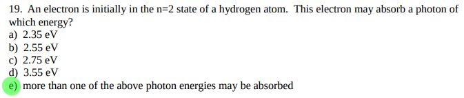 Solved An Electron Is Initially In The N 2 State Of A