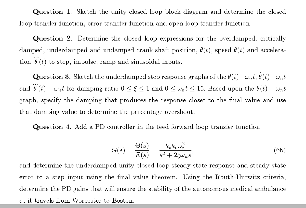 Solved Question 1. Sketch the unity closed loop block | Chegg.com