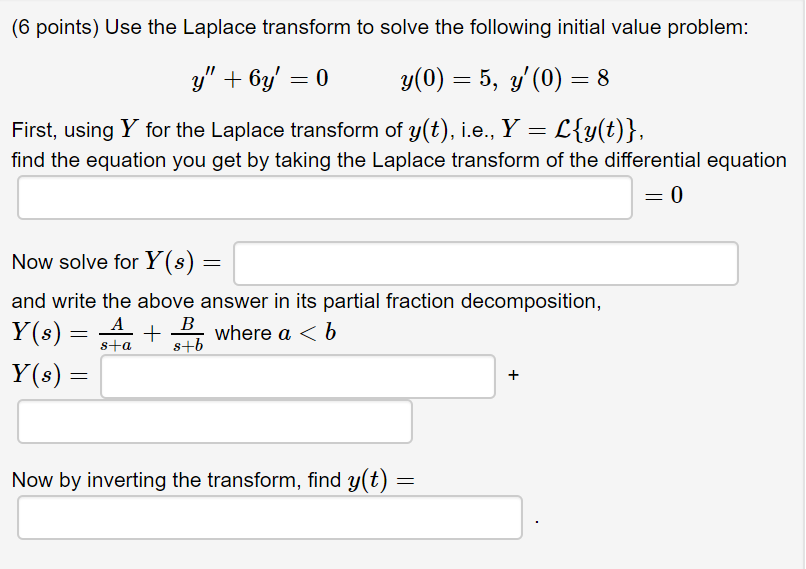 Solved Use the Laplace transform to solve the following | Chegg.com