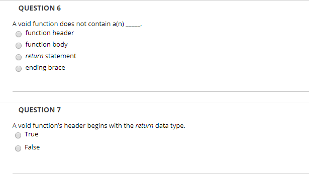 Solved QUESTION 1 A good use of a void function would be to | Chegg.com