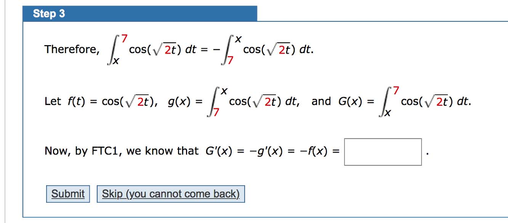 Solved Therefore, integral^7_x cos(squareroot 2t) dt = | Chegg.com