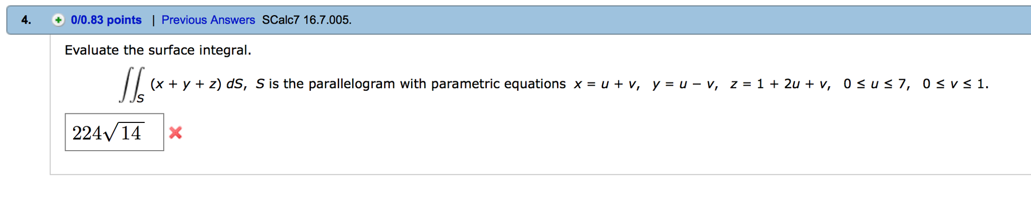 Solved Evaluate the surface integral. Duobl integral_s (x + | Chegg.com