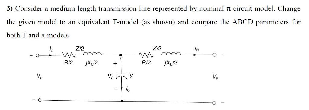 Solved 3) Consider a medium length transmission line | Chegg.com