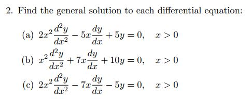Solved Find the general solution to each differential | Chegg.com