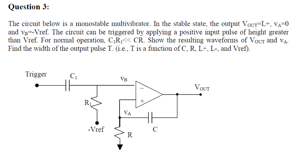Solved Question 3: The circuit below is a monostable | Chegg.com