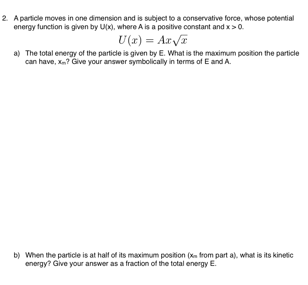 Solved A particle moves in one dimension and is subject to a | Chegg.com