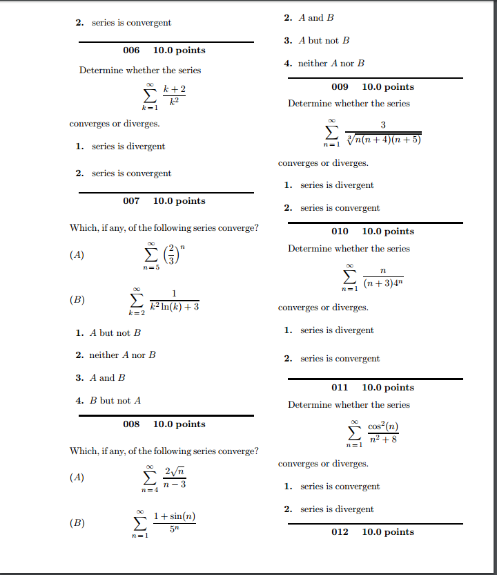 Solved Determine whether the series Sigma ^Infinity_ k=1 k | Chegg.com