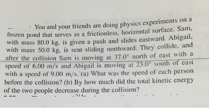 Solved: You And Your Friends Are Doing Physics Experiments... | Chegg.com