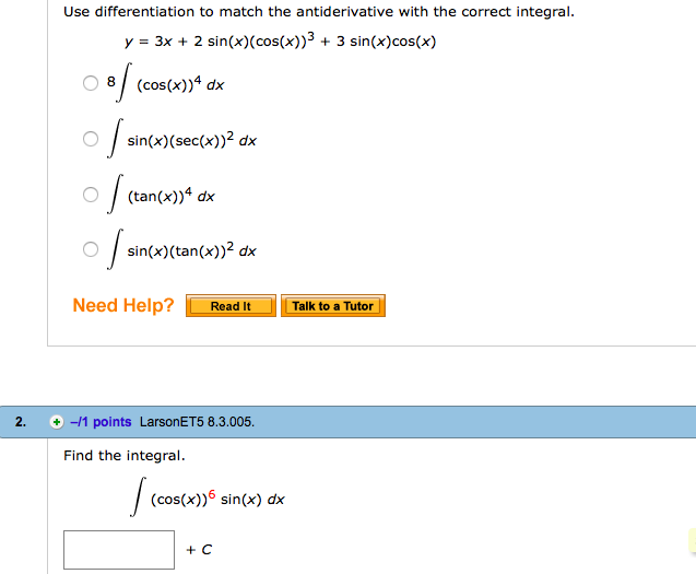 Solved Use differentiation to match the antiderivative with | Chegg.com