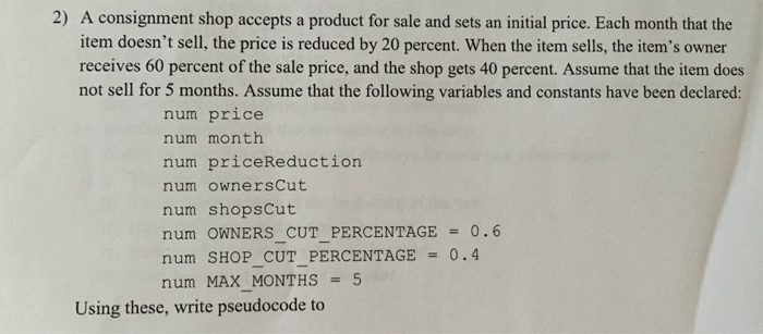 Solved 2) A consignment shop accepts a product for sale and | Chegg.com