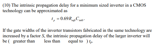 Solved (10) The intrinsic propagation delay for a minimum | Chegg.com