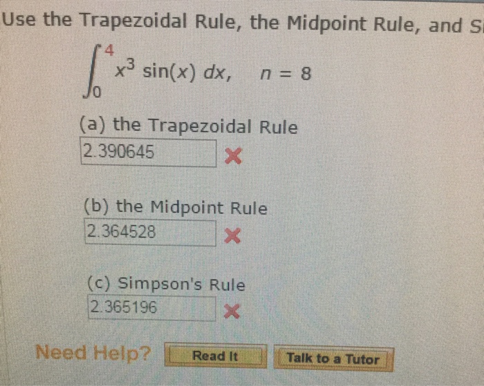 Solved Use the Trapezoidal Rule, the Midpoint Rule, and | Chegg.com