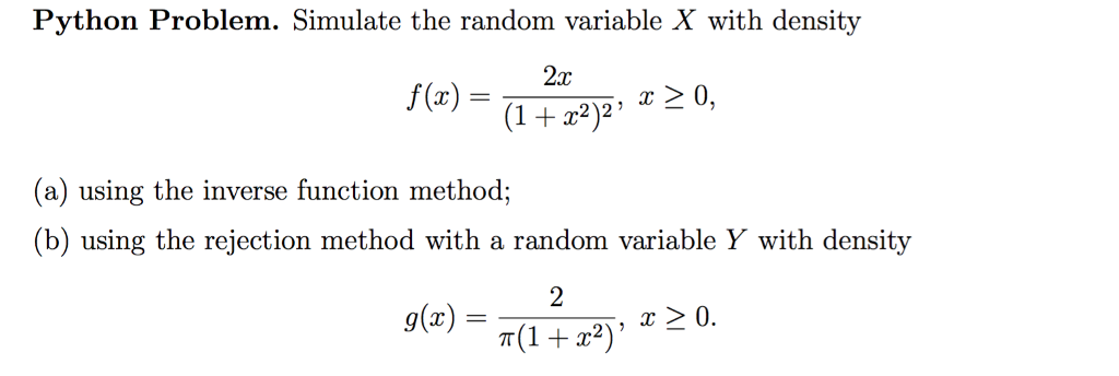 Solved Simulate the random variable X with density f(x) = | Chegg.com