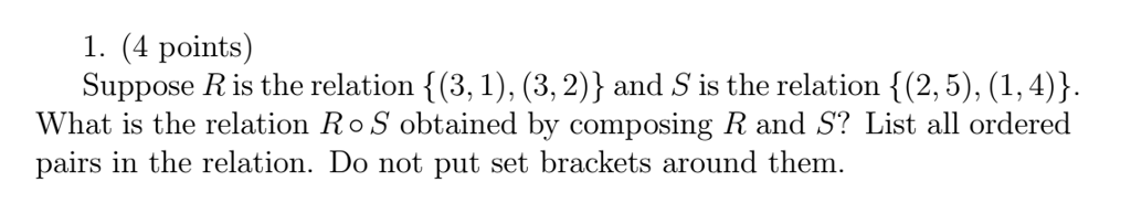 Solved Suppose R is the relation {(3, 1), (3, 2)} and S is | Chegg.com
