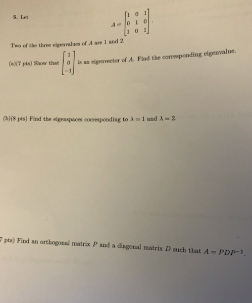 Solved 10 1 A-01 0 5. Let Two of the three eigenvalues of A | Chegg.com